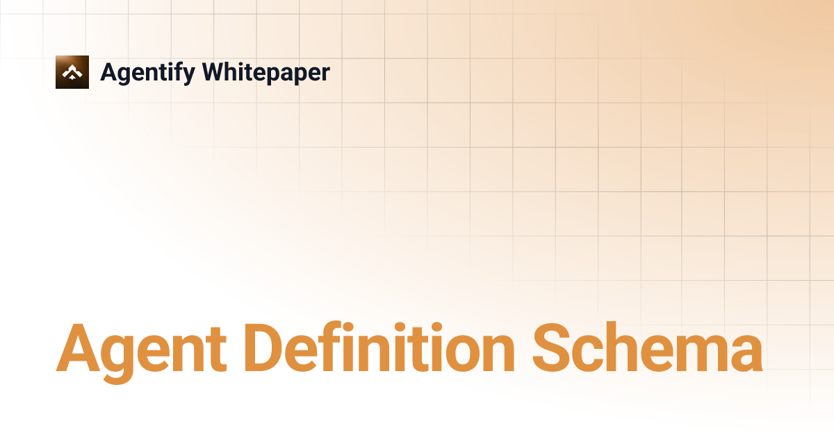 Agent Definition Schema | Agentify Whitepaper